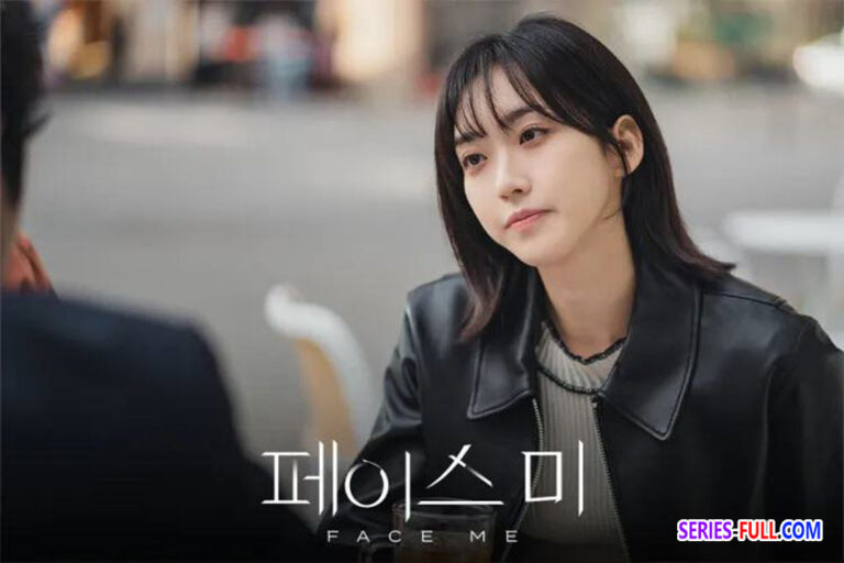 ดูซีรี่ย์ Face Me (2024) ผ่าปมคดีอาชญากรรม พากย์ไทย เต็มเรื่อง